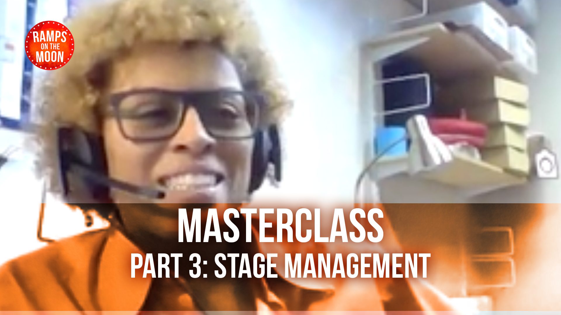 Masterclass - Part 3 - Stage Management - Ramps