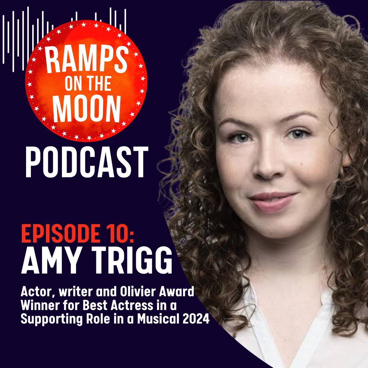 Ep 10: Amy Trigg, actor, writer and Olivier Awards winner joins the ...